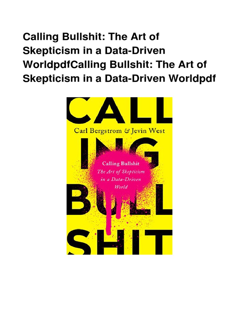 Book Download Calling Bullshit The Art of Skepticism in A Data Driven ...
