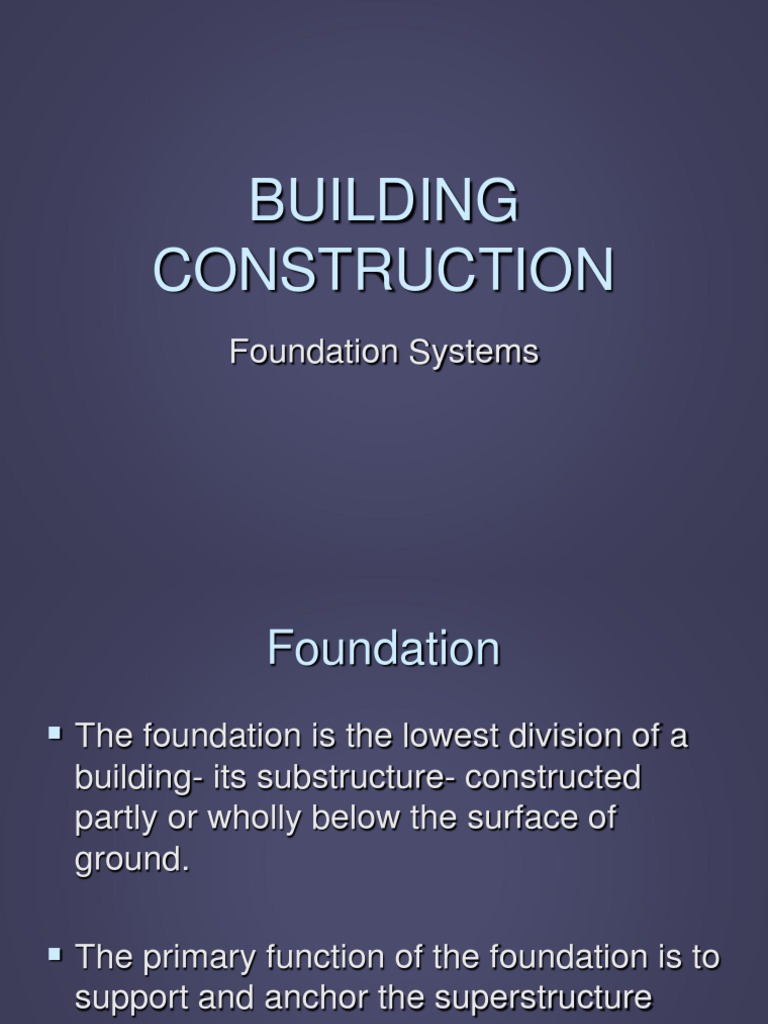 Building Construction: Foundation Systems | Download Free PDF ...