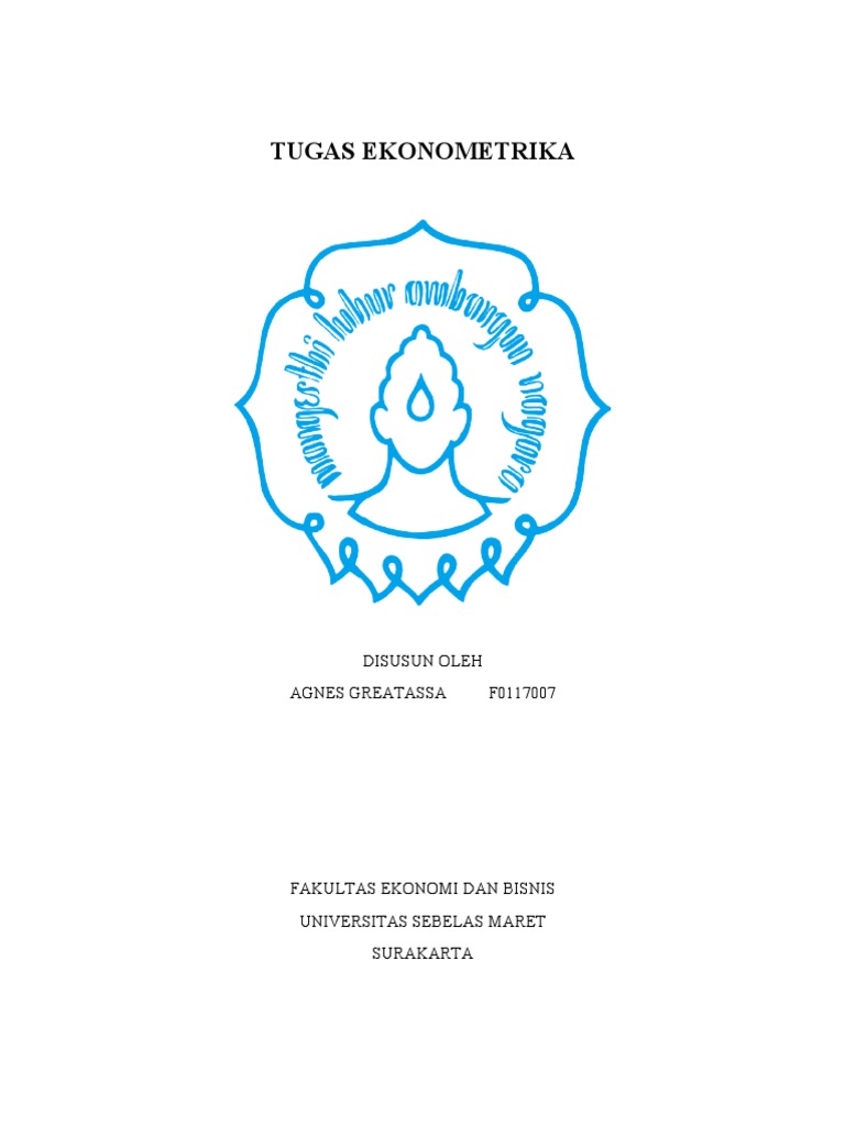 Tugas Ekonometrika: Disusun Oleh Agnes Greatassa F0117007 | PDF ...