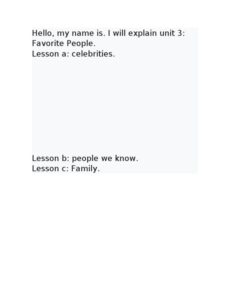 Hello, My Name Is. I Will Explain Unit 3: Favorite People. Lesson A ...
