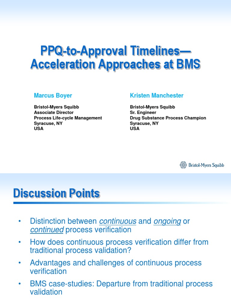PPQ-to-Approval Timelines - Acceleration Approaches at BMS: Marcus ...