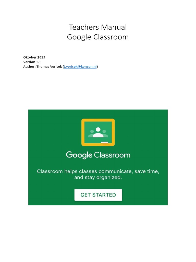 Teachers Manual Google Classroom: Oktober 2019 Author: Thomas Vorisek ...