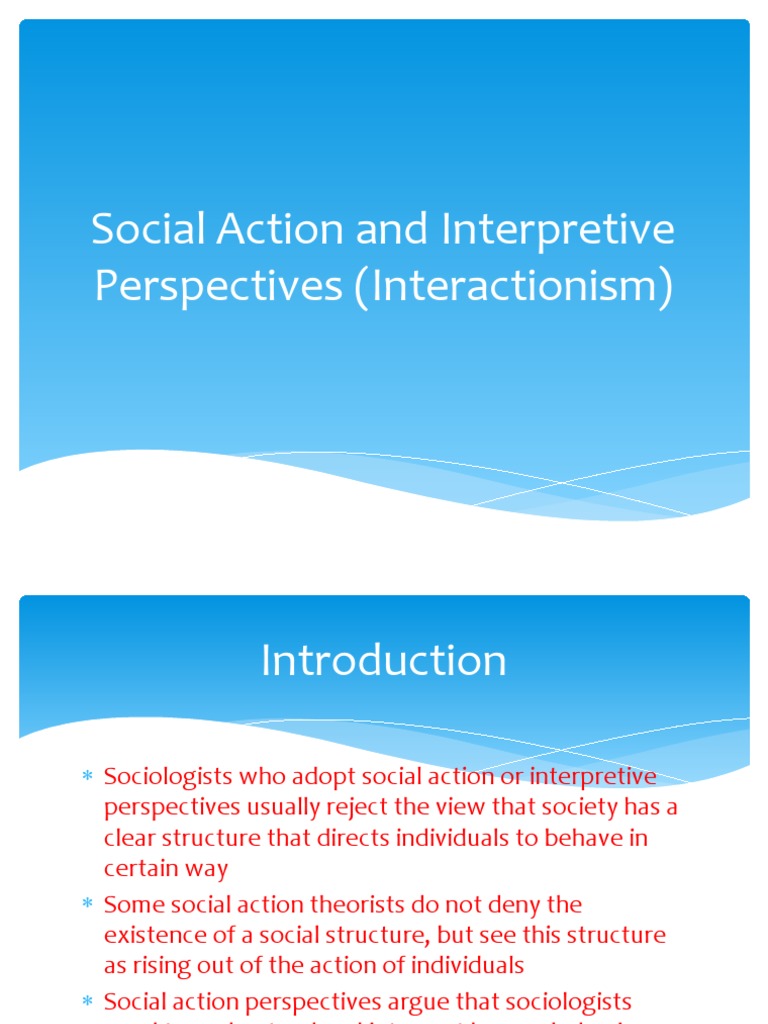 Social Action and Interpretive Perspectives (Interactionism) | Download ...