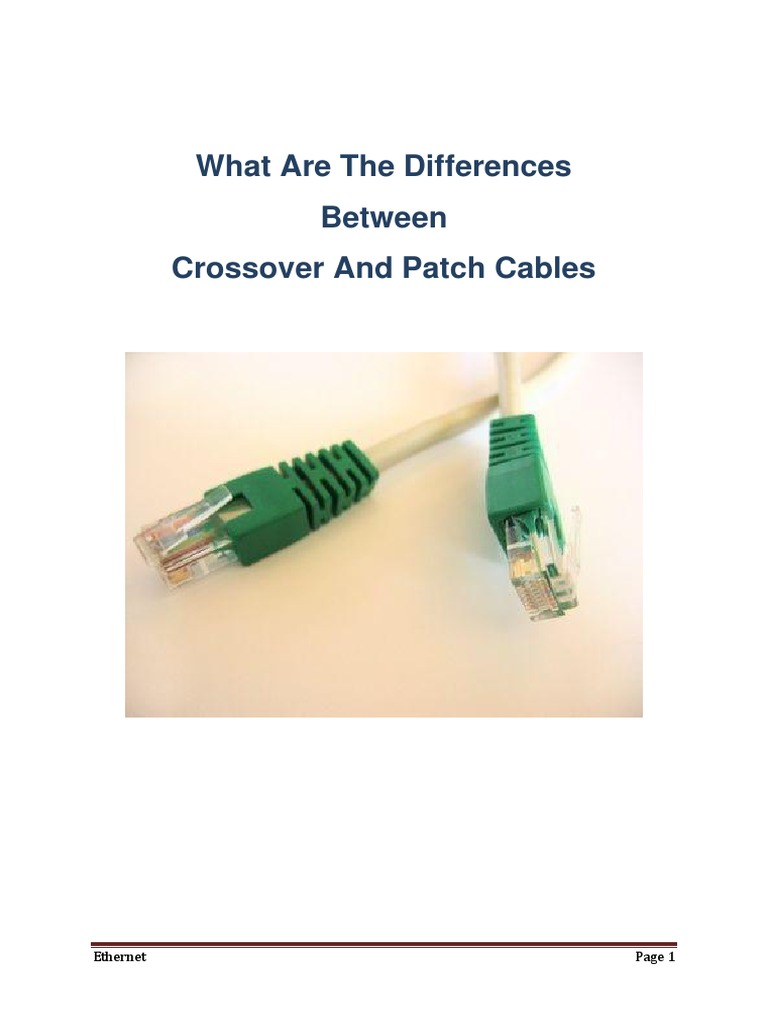 What Are The Differences Between Crossover and Patch Cables: Ethernet ...