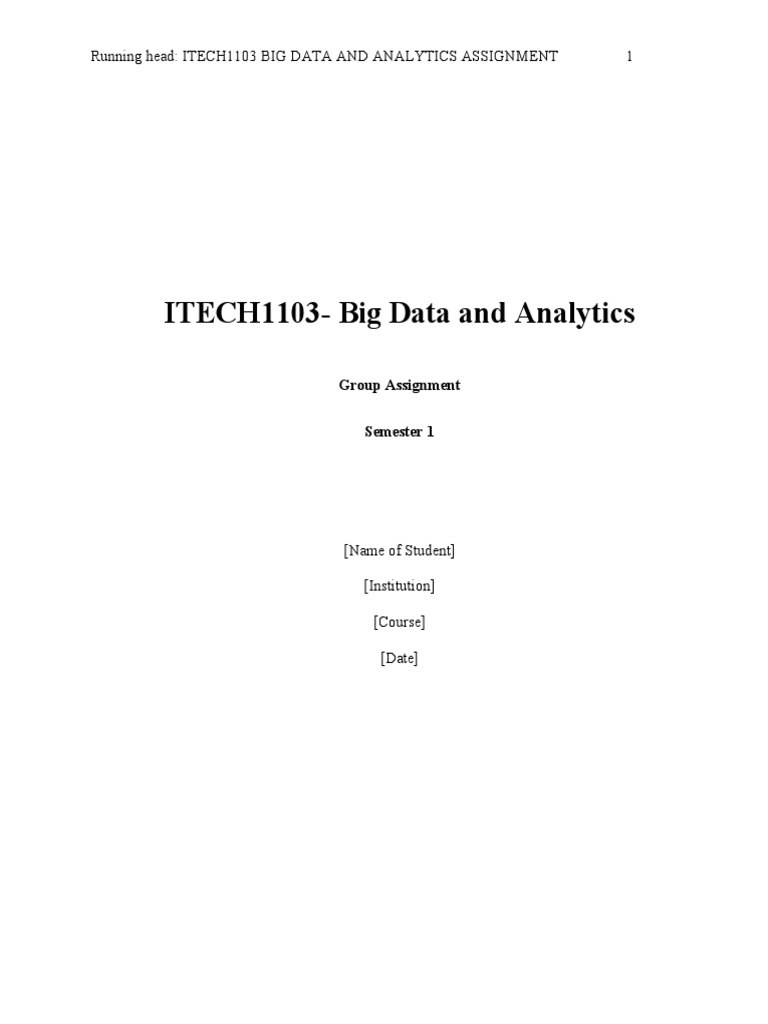 ITECH1103 - Big Data and Analytics Group Assignment Semester 1 | PDF | Analytics | Watson (Computer)
