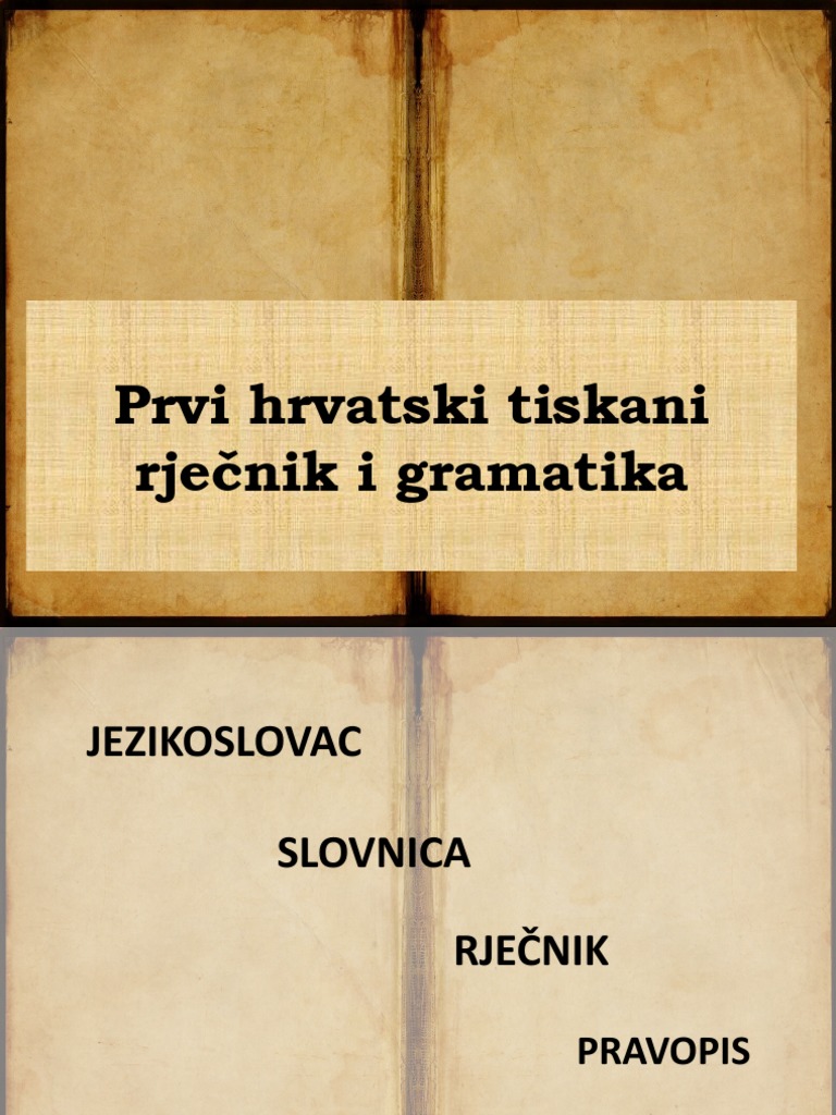 Prvi Hrvatski Tiskani Rječnik I Gramatika | PDF