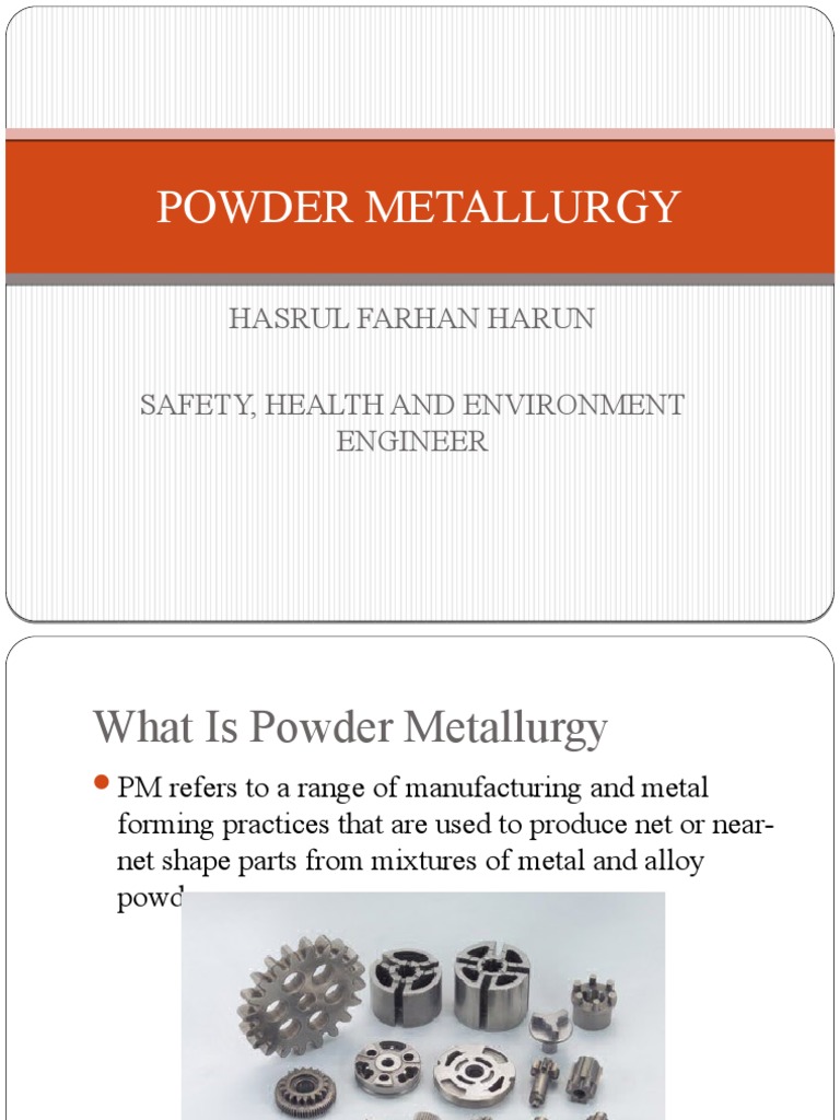 Powder Metallurgy: Hasrul Farhan Harun Safety, Health and Environment ...
