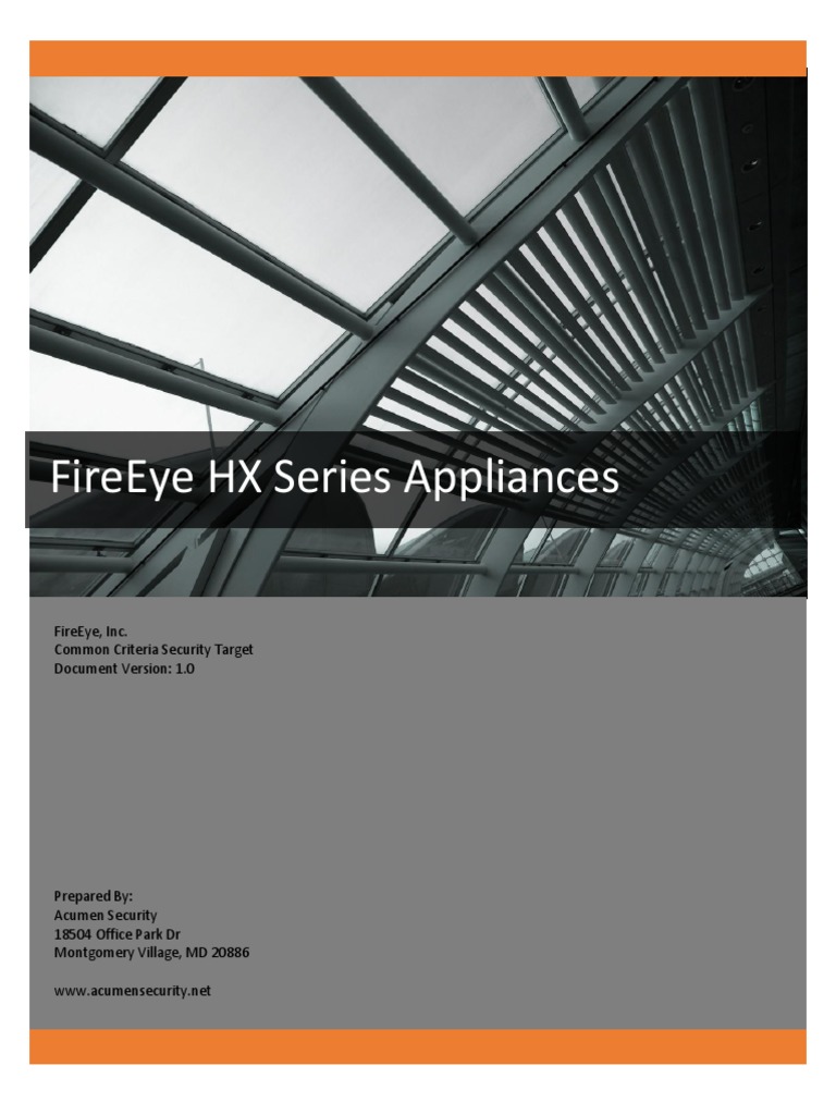 Fireeye HX Series Appliances: Fireeye, Inc. Common Criteria Security ...