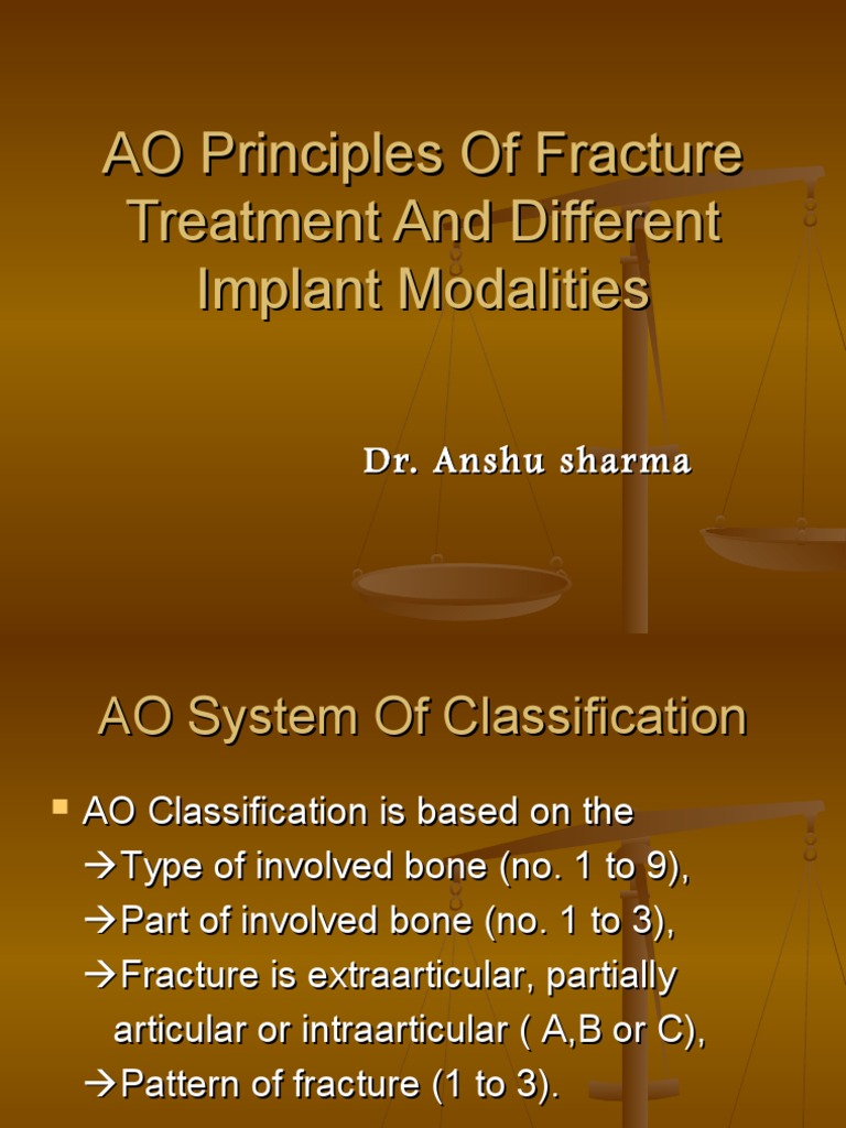 AO Principles of Fracture Treatment and Different Implant Modalities ...