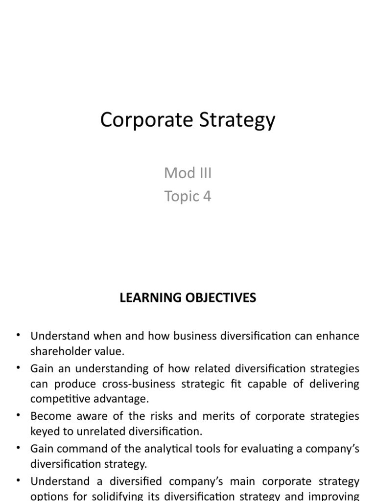 Corporate Strategy: Mod Iii Topic 4 | PDF | Diversification (Finance ...