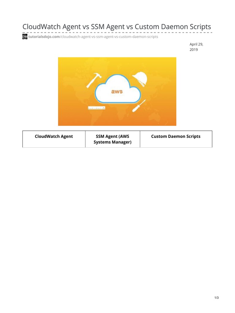 Tutorialsdojo - com-CloudWatch Agent Vs SSM Agent Vs Custom Daemon Scripts | PDF | Amazon Web ...