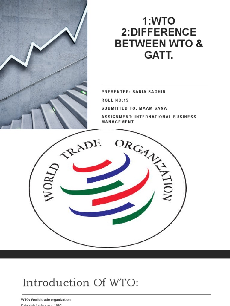 WTO vs GATT: Key Differences | PDF | World Trade Organization | General ...