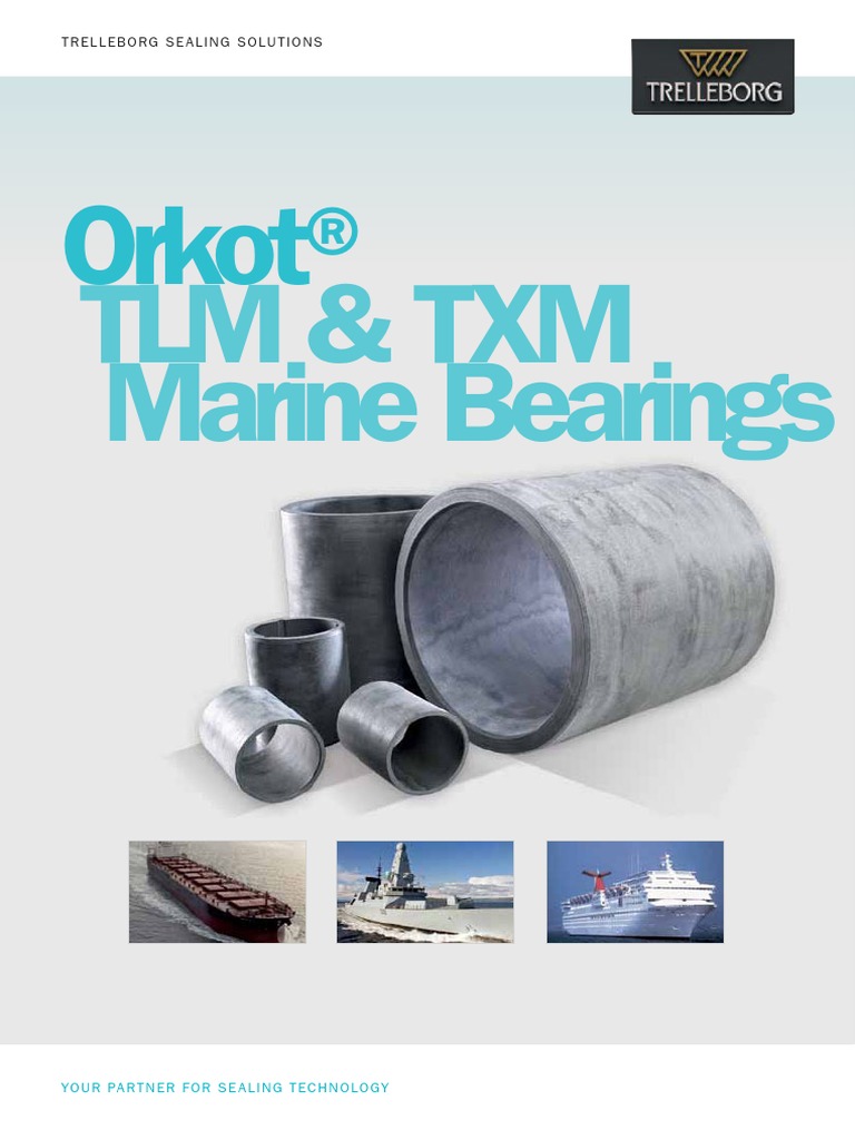Orkot® TLM & TXM Marine Bearings: Trelleborg Se Aling Solutions | PDF ...