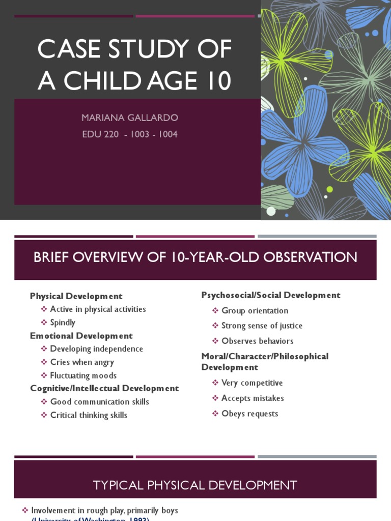 Case Study of A Child Age 10 | PDF | Cognitive Development | Action ...
