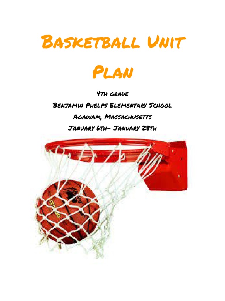 Basketball Unit Plan: 4th Grade Benjamin Phelps Elementary School ...