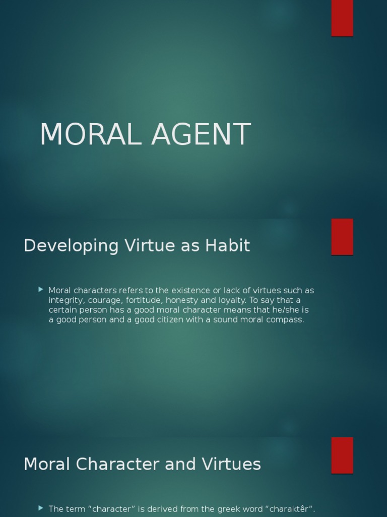 Ethics (Moral Agent) | PDF | Morality | Virtue
