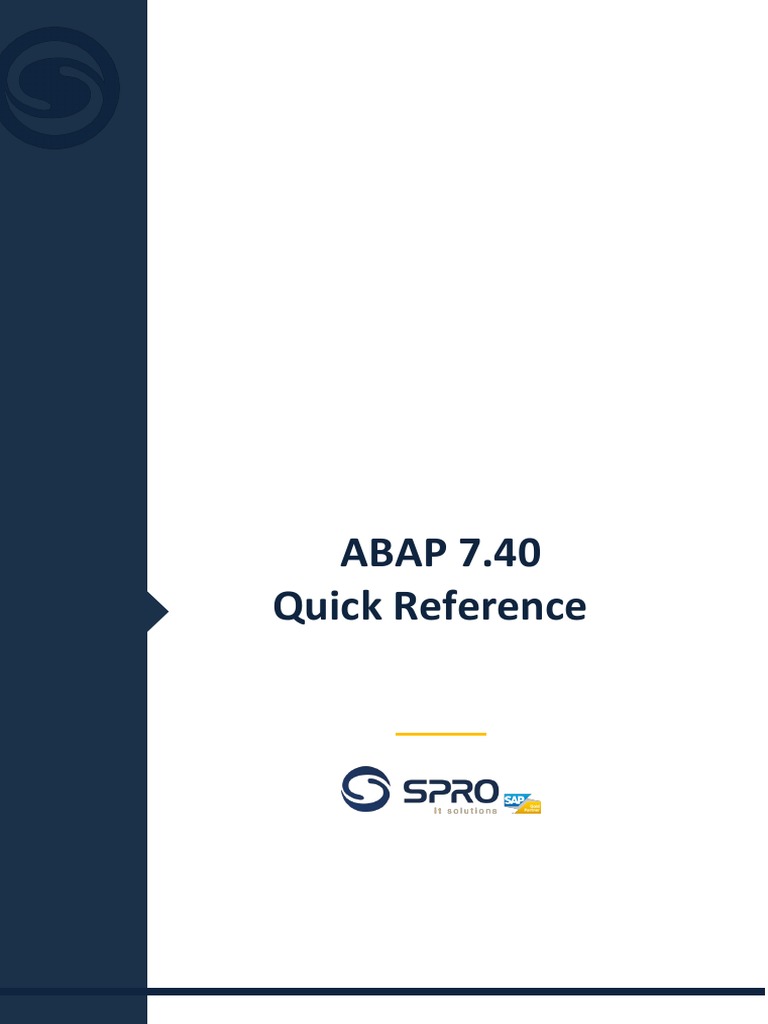 ABAP 7.40 - Quick Reference | PDF | Control Flow | String (Computer ... ABAP 7.40 - Quick Reference | PDF | Control Flow | String (Computer ...