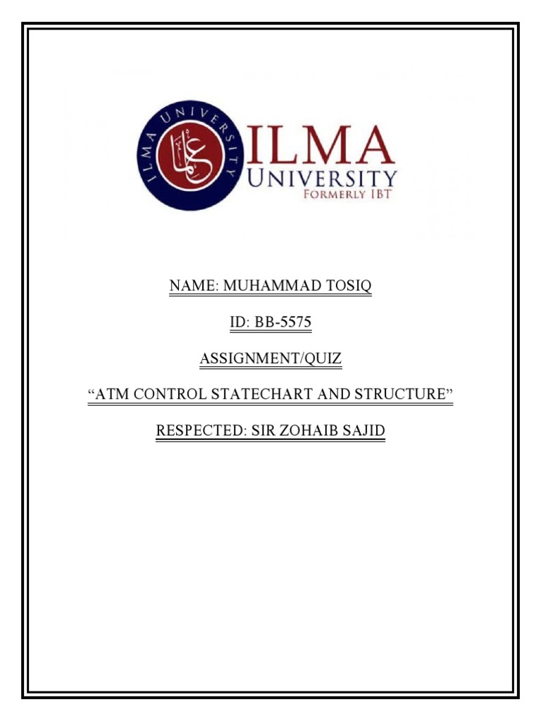 Tosiq Ahmed BB5575 Statechart of Atm | PDF | Automated Teller Machine ...