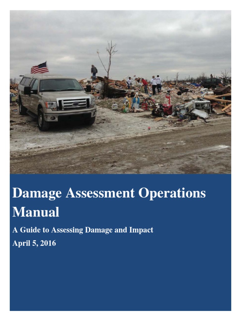 Damage Assessment Operations Manual: A Guide To Assessing Damage and ... Damage Assessment Operations Manual: A Guide To Assessing Damage and ...