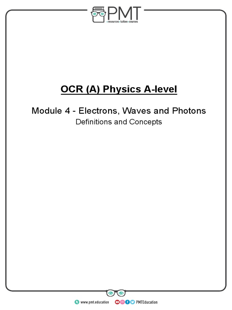 OCR (A) Physics A-Level: Module 4 - Electrons, Waves and Photons | PDF ...