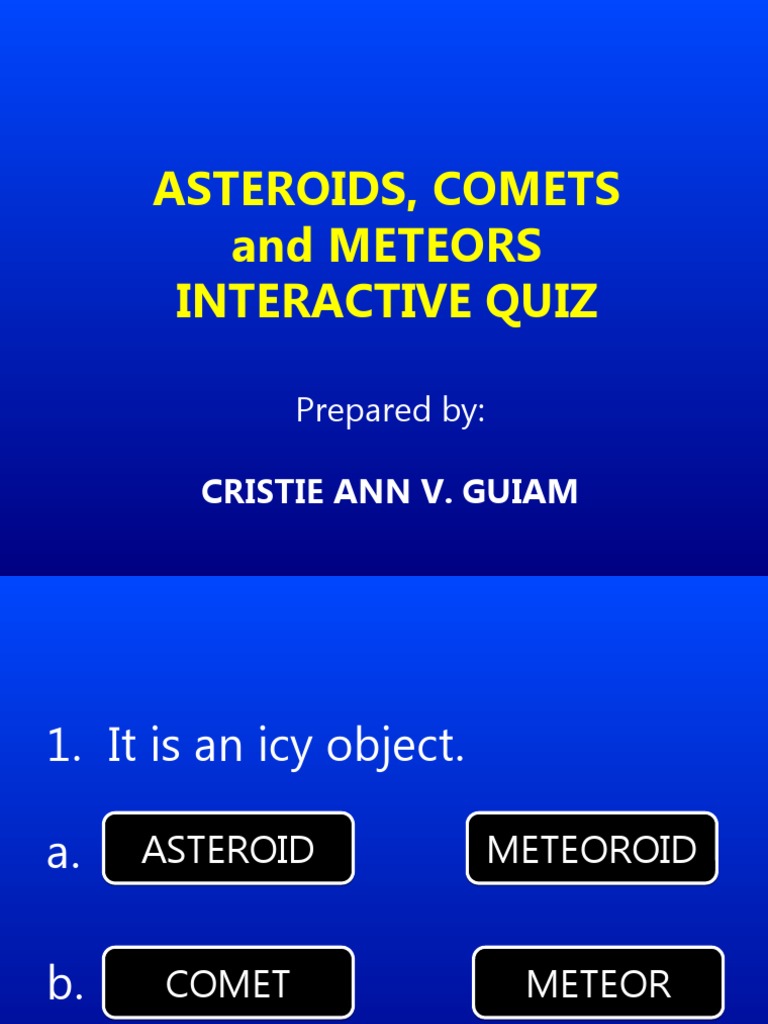 Asteroids, Comets, and Meteors Quiz | PDF