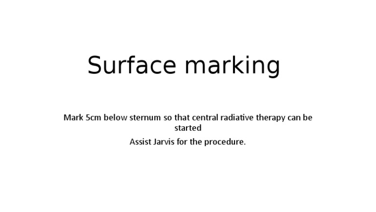 Surface Marking: Mark 5cm Below Sternum So That Central Radiative ...