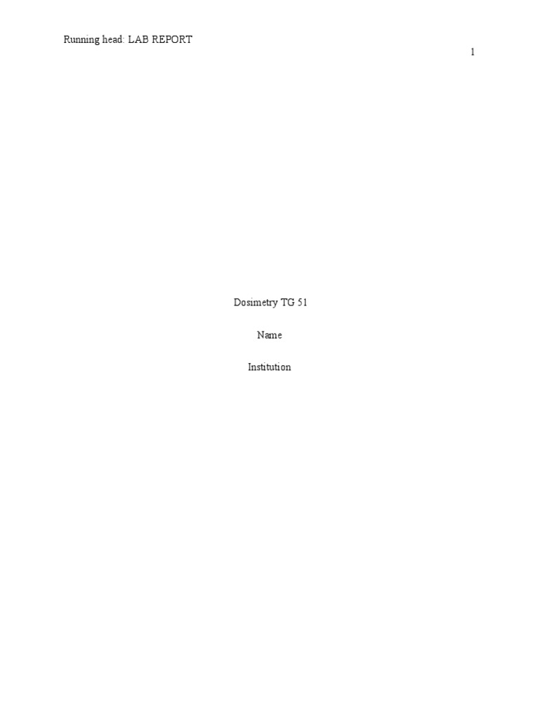 Running Head: LAB REPORT 1 | PDF | Dosimetry | Absorbed Dose