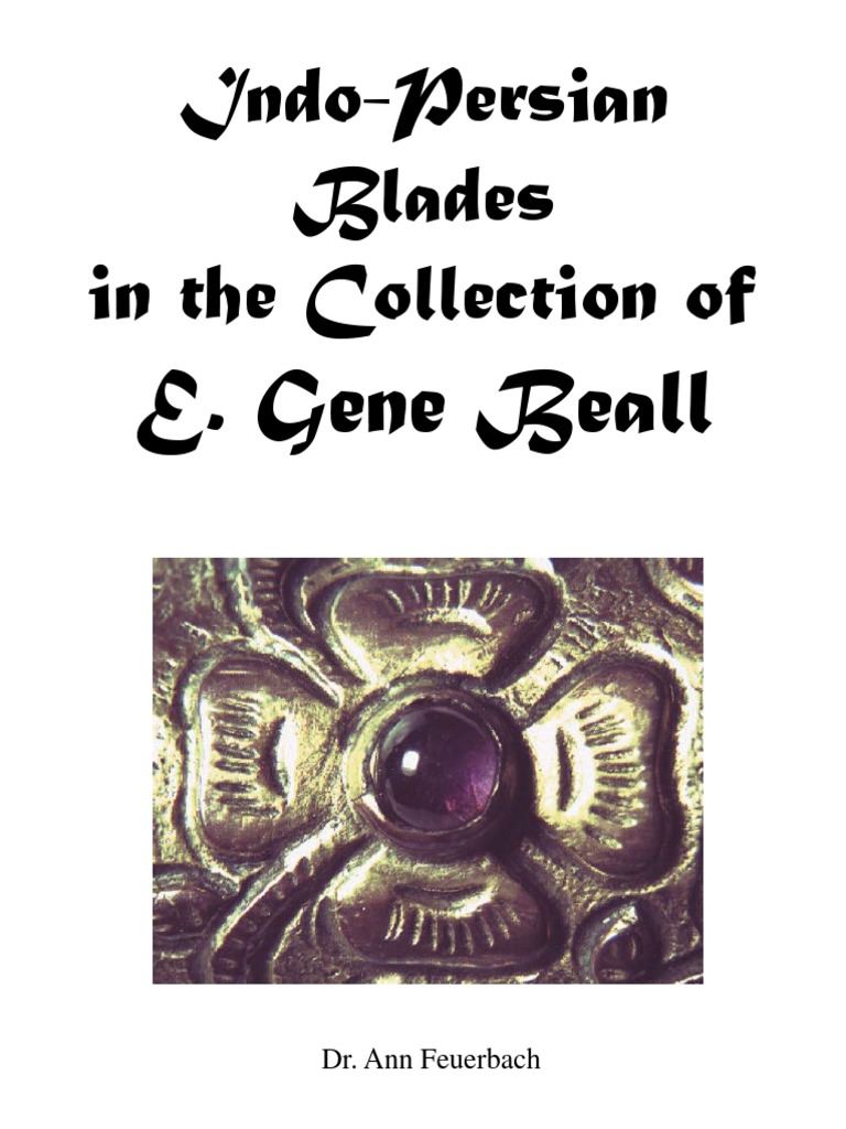 Indo-Persian Blades in The Collection Of: E. Gene Beall | PDF ...