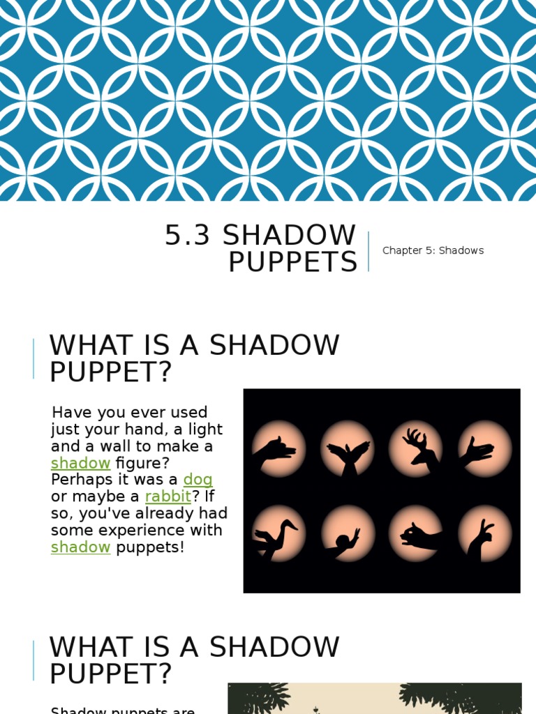 5.3 Shadow Puppets: Chapter 5: Shadows | PDF | Puppetry | Performing Arts