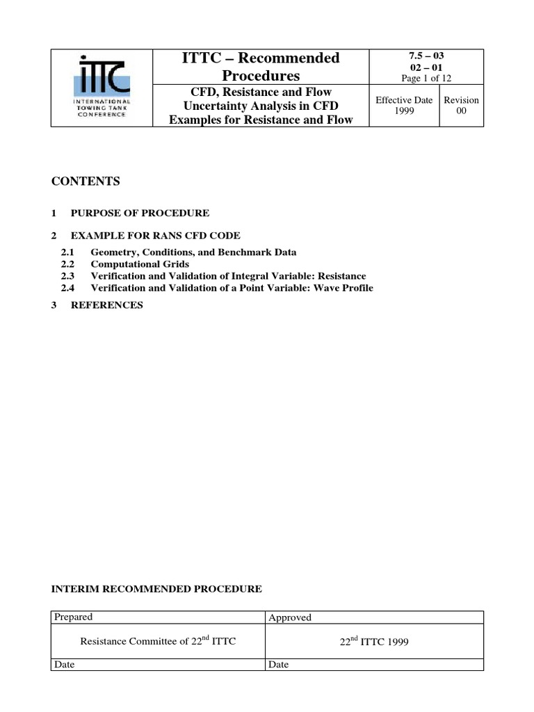 ITTC - Recommended Procedures: CFD, Resistance and Flow Uncertainty Analysis in CFD Examples For ...