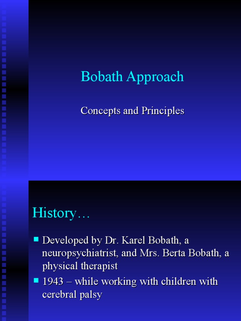 Bobath Approach: Concepts and Principles | PDF | Brain | Nervous System