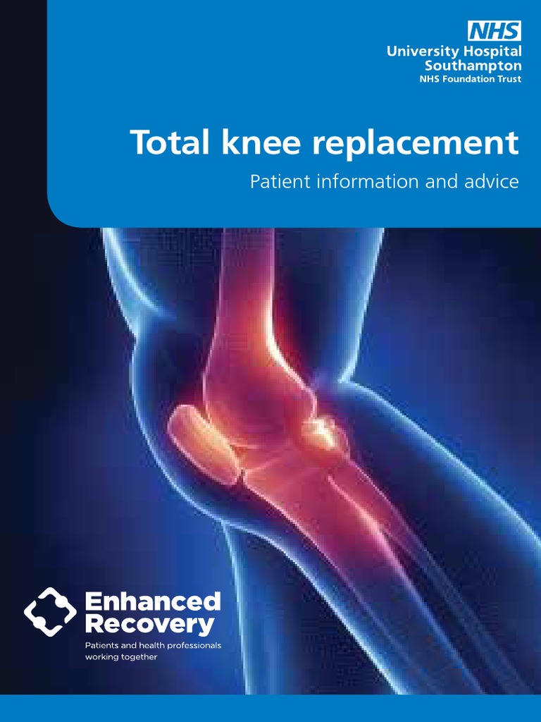 Total Knee Replacement: Patient Information and Advice | PDF | Surgery ...