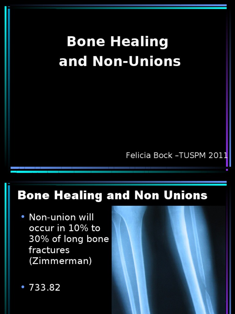 Bone Healing and Non Unions[1] | Bone | Skeletal System