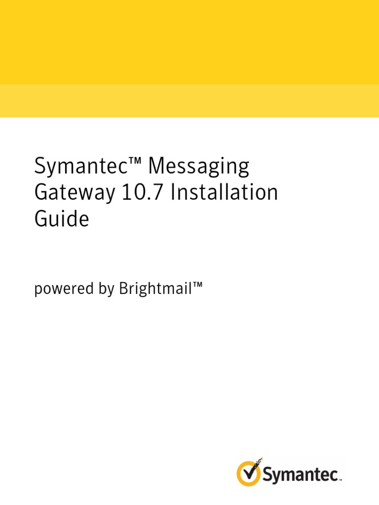 Symantec™ Messaging Gateway 10.7 Installation Guide: Powered by ...