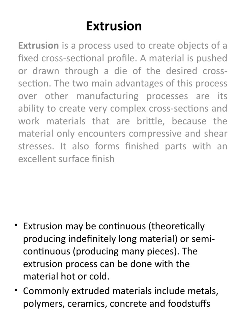 Extrusion: Extrusion Is A Process Used To Create Objects of A | PDF ...