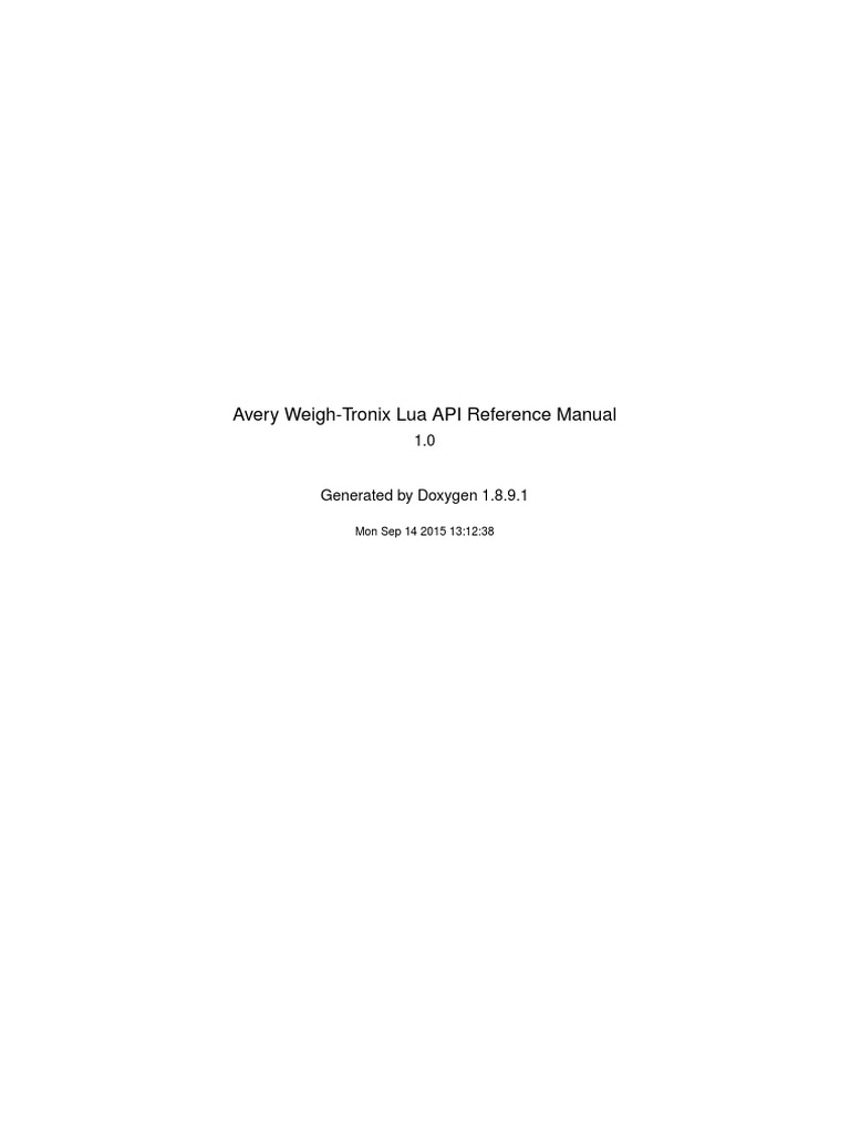 Avery Weigh-Tronix Lua API Reference Manual: Mon Sep 14 2015 13:12:38 ...