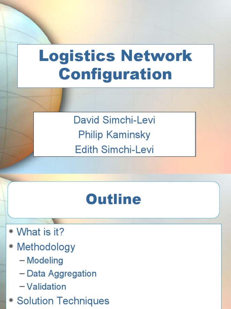 Logistics Network Configuration: Kaminsky@ieor - Berkeley.edu | PDF ...