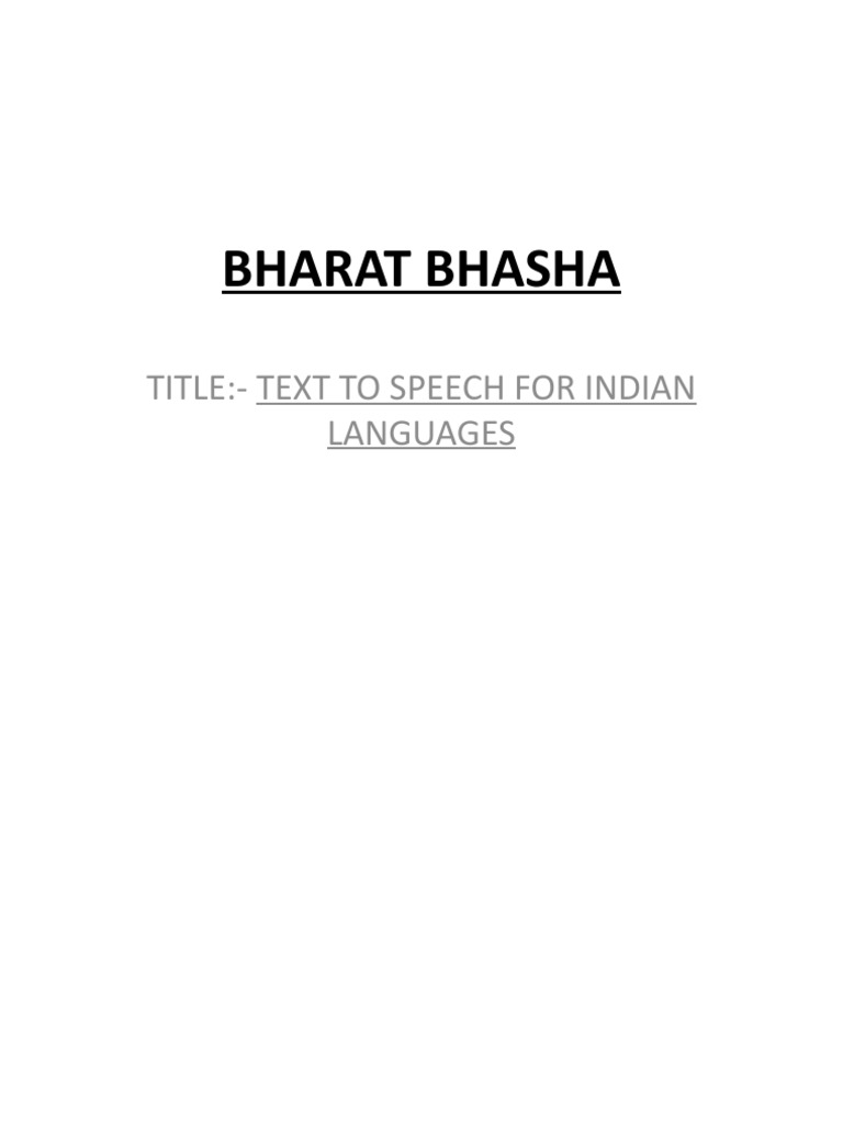 Bharat Bhasha: Title:-Text To Speech For Indian Languages | PDF