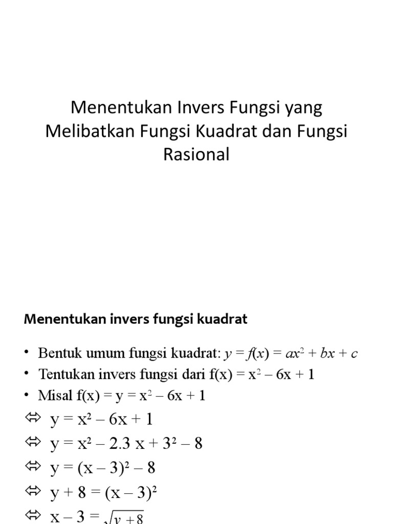 Menentukan Invers Fungsi Yang Melibatkan Fungsi Kuadrat
