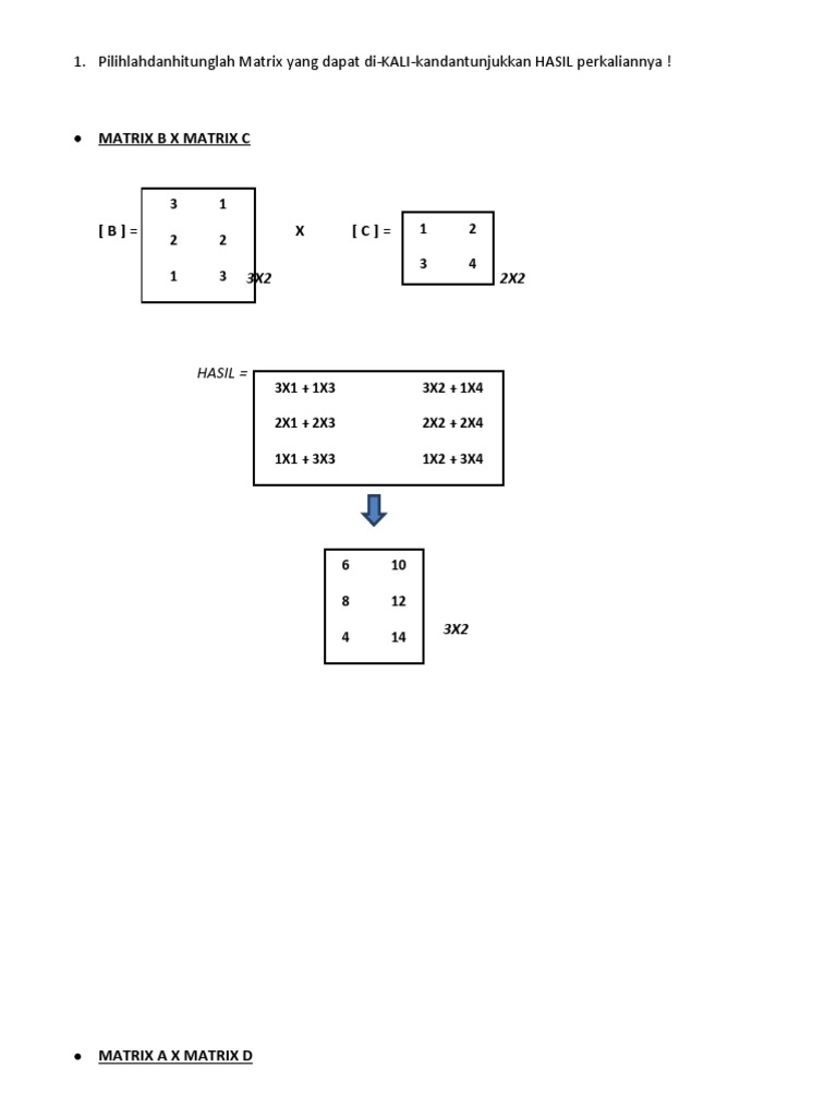 Pilihlahdanhitunglah Matrix Yang Dapat di-KALI-kandantunjukkan HASIL ...