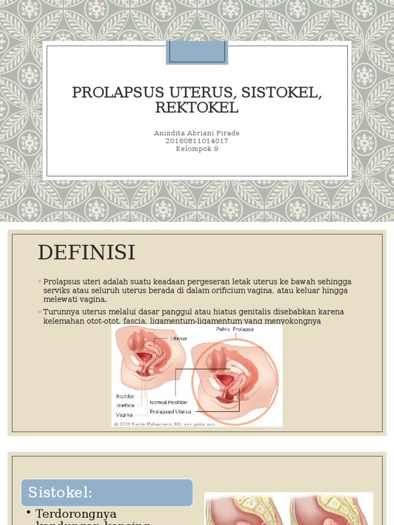 Anindita A. Pirade (PROLAPS UTERUS, SISTOKEL, REKTOKEL) | PDF