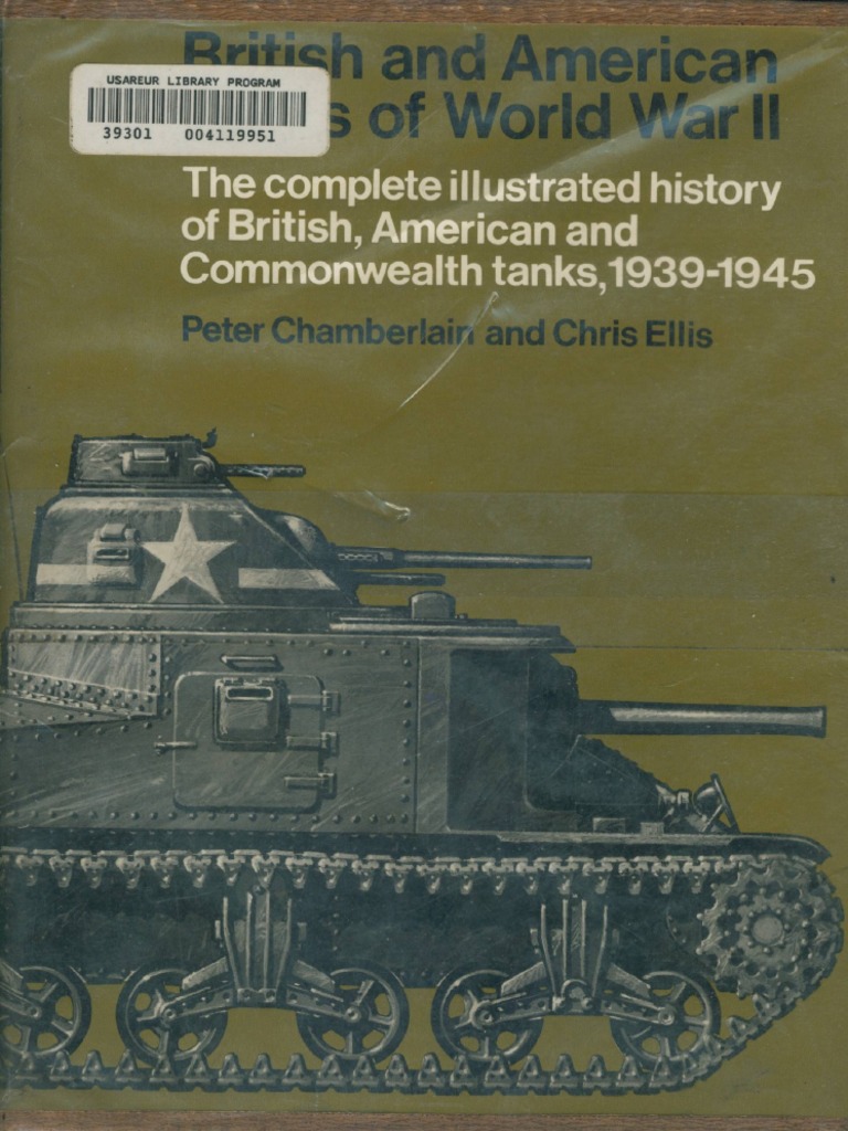 British and American Tanks of World War II The Complete Illustrated ...
