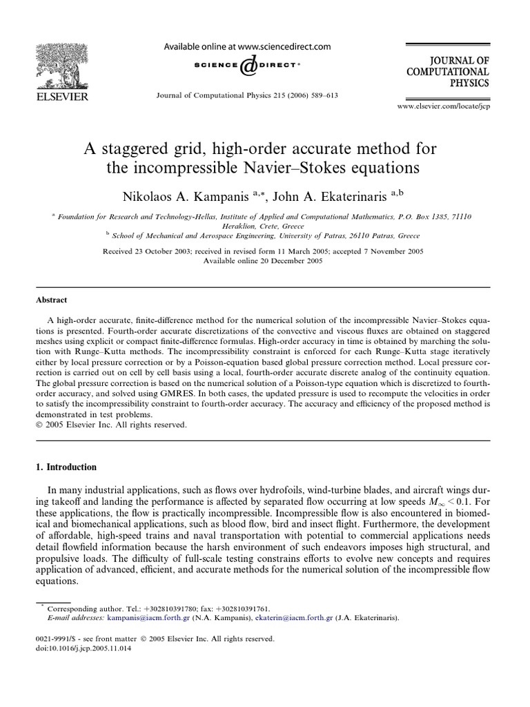 A Staggered Grid High Order Accurate Method For The Incompressible