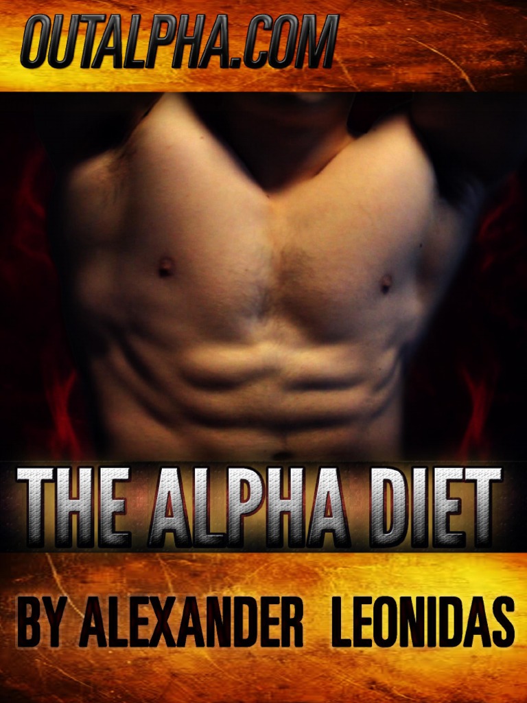Alexander Leonidas Alphadestiny The Alpha Diet 2015pdf PDF | PDF