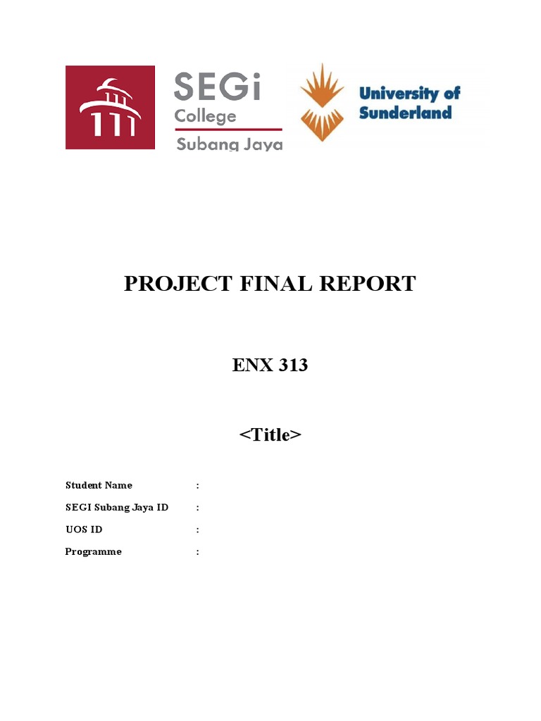 Project Final Report: Student Name: SEGI Subang Jaya ID: Uos Id ...
