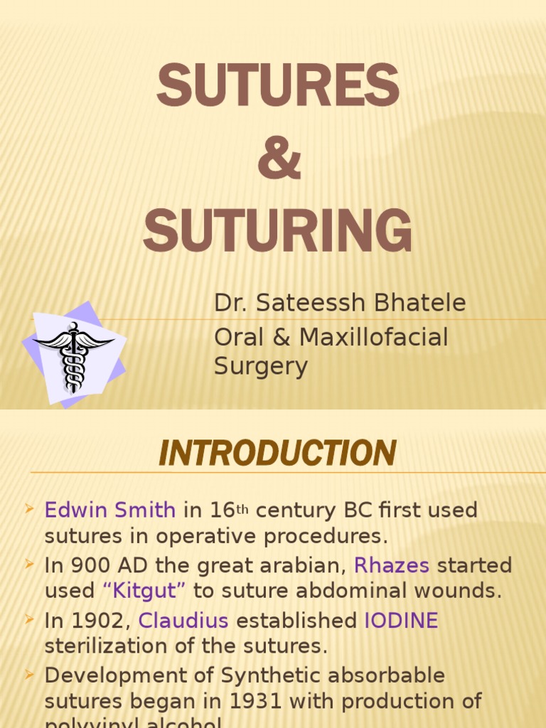 Sutures & Suturing: Dr. Sateessh Bhatele Oral & Maxillofacial Surgery ...
