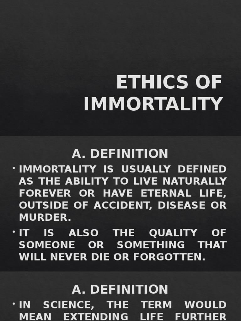 Ethics of Immortality | PDF | Immortality | Life Extension
