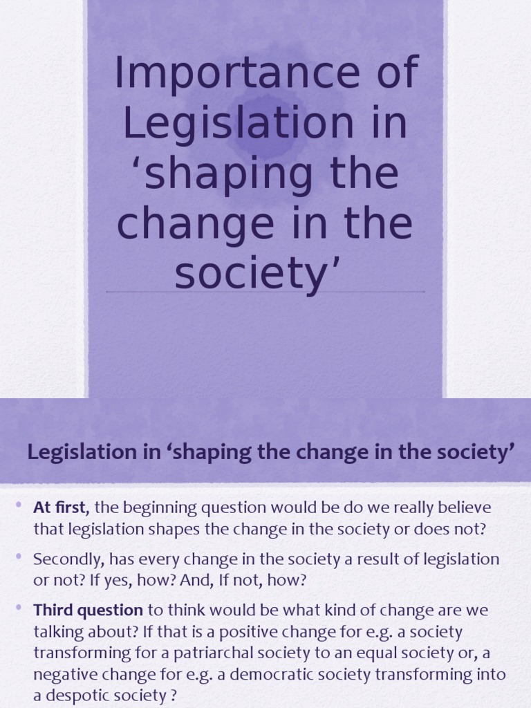 Importance of Legislation in Shaping The Change in The Society' | PDF ...