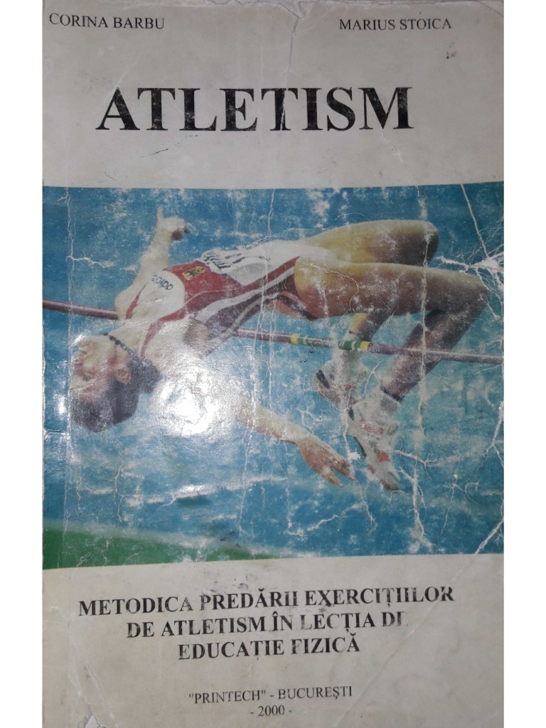 Barbu Stoica Atletism. Metodica Predarii Exercitiilor de Atletism in Lectia de EF 1 PDF | PDF