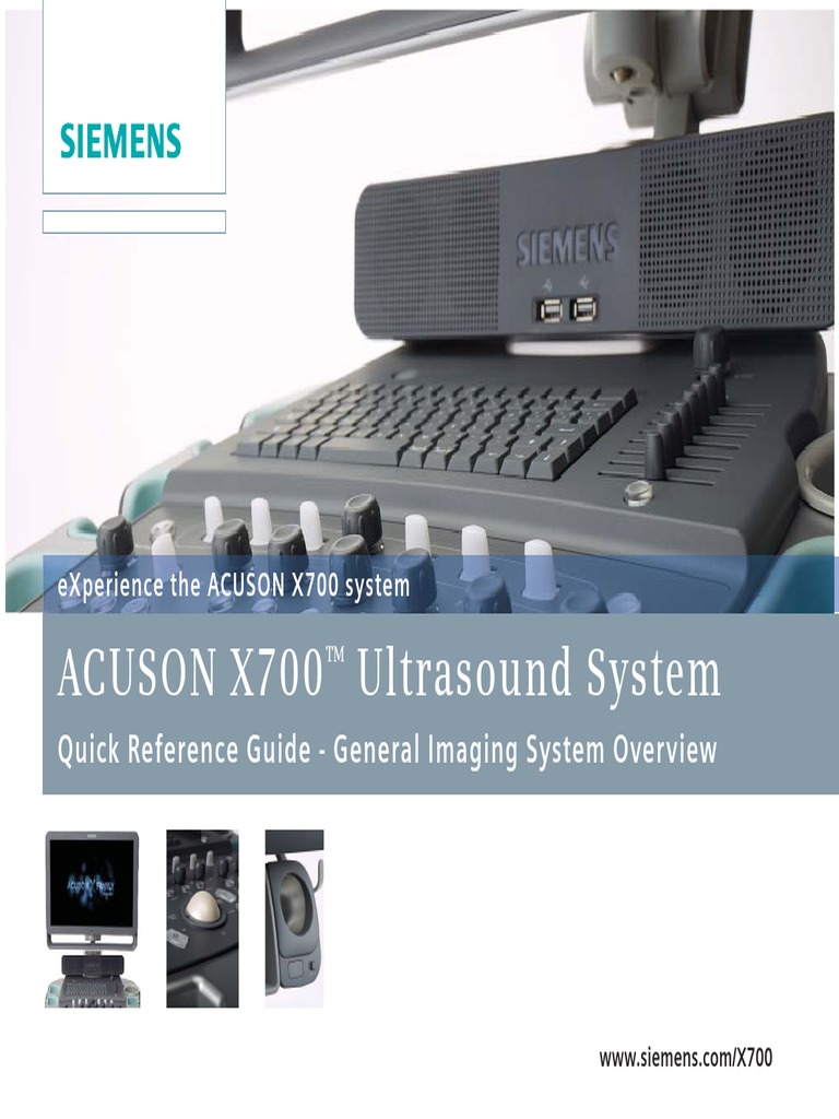Acuson X700 Ultrasound System: Quick Reference Guide - General Imaging ...